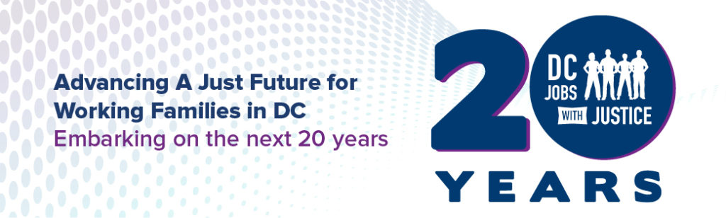 Celebrating 20 years of DC Jobs With Justice | DC Jobs with Justice